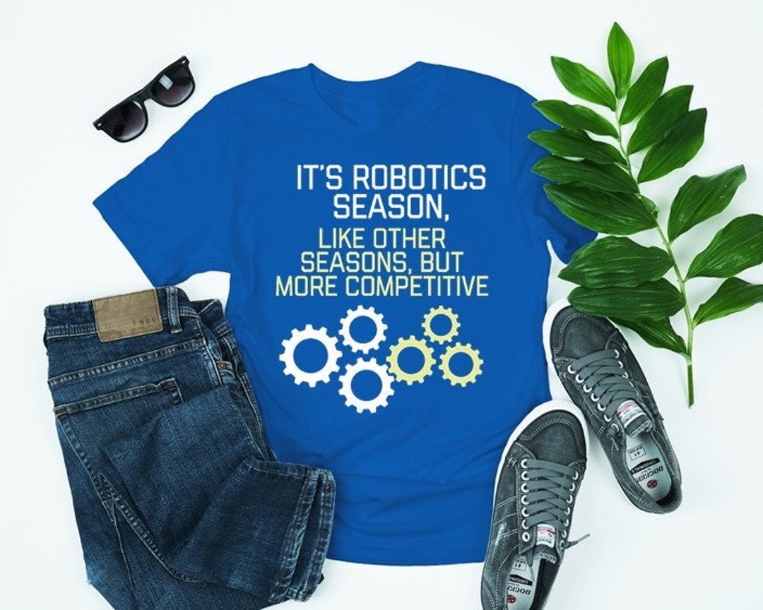 Robotics Shirt, Robotics Team Shirt, High School Robotics, Robotics ...