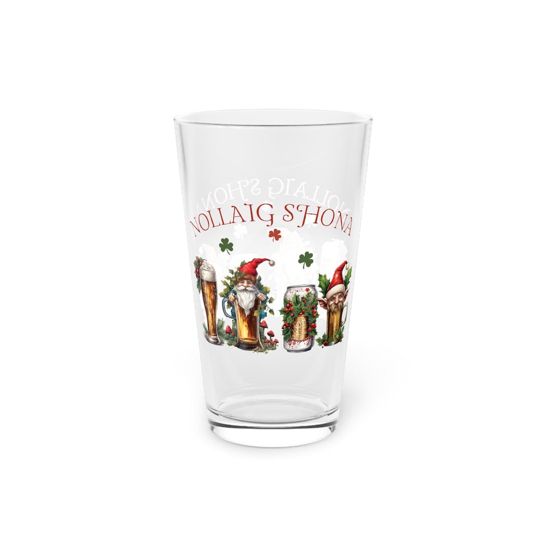 Nollaig Shona Glasses, Irish Pint Glass Christmas Gift, 16oz Pint Glass ...