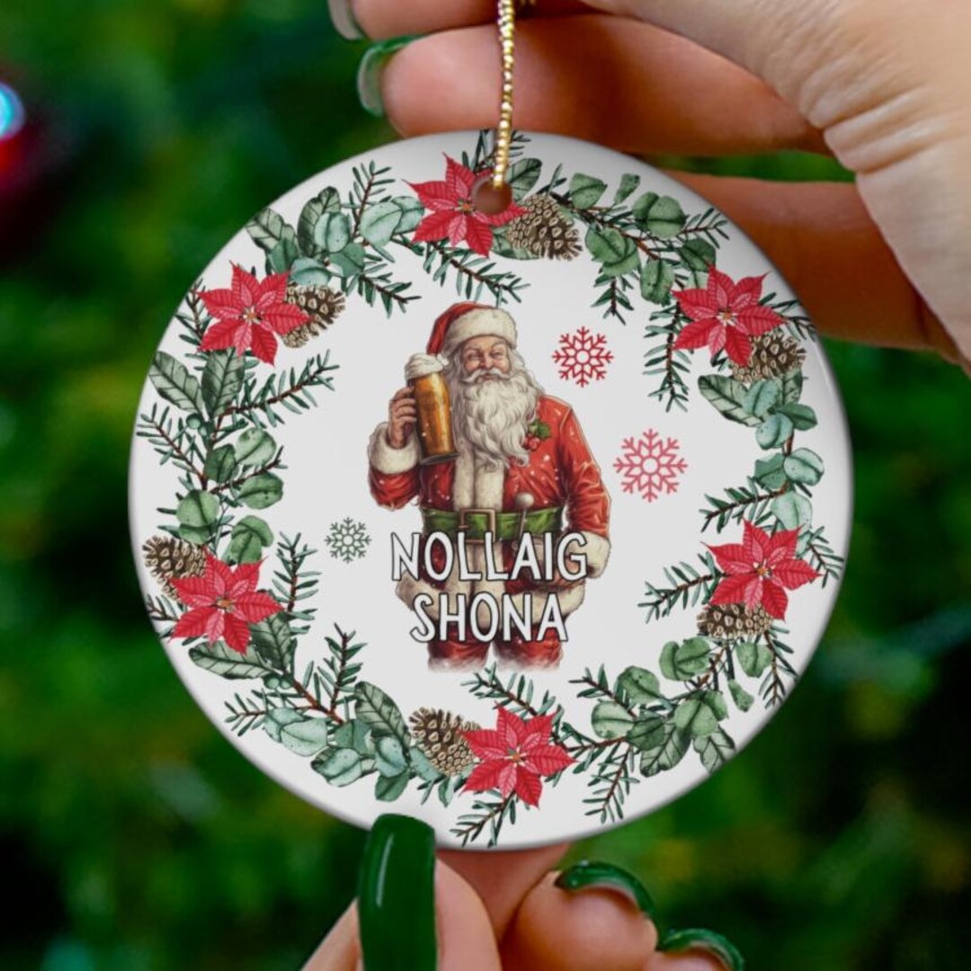 Nollaig Shona Ornament, Cute Irish Santa Beer Christmas Tree Ornament ...