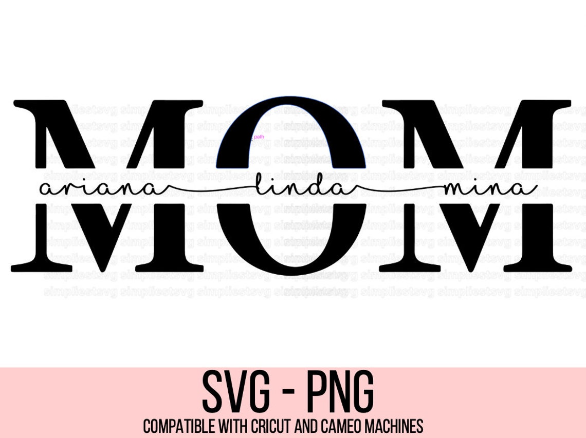 Mom Svg Png Monogram Mothers Day Cricut Cameo Mothers Day Etsy