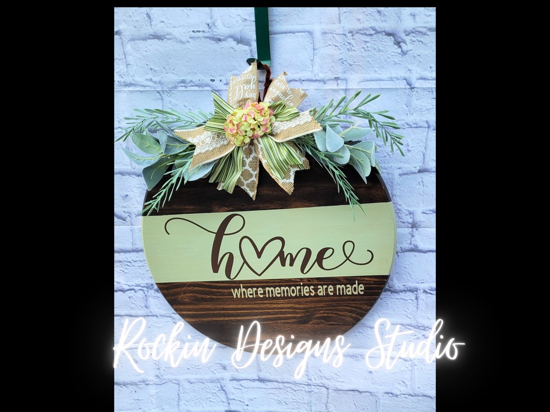 Dark Stained 18" Wood Round With HOME Where Memories Are Made Wording ...