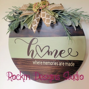 Dark Stained 18" Wood Round With HOME Where Memories Are Made Wording ...