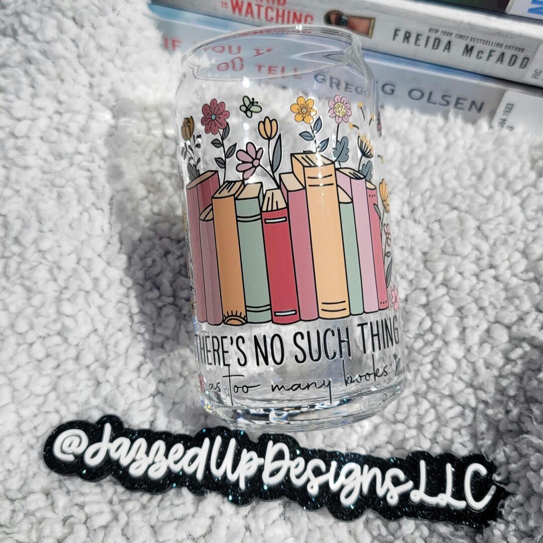 No Such Thing as Too Many Books| Book Lover Gift| Gift for Readers ...