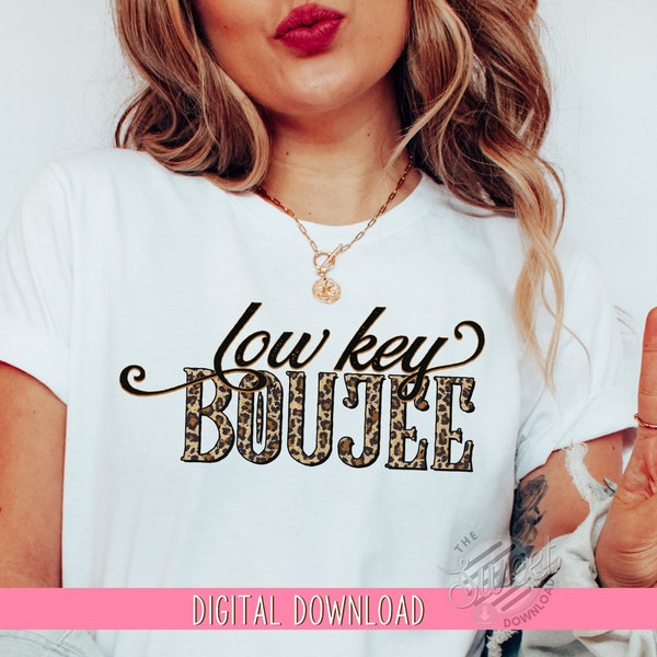 Low Key Boujee Shirt - Etsy