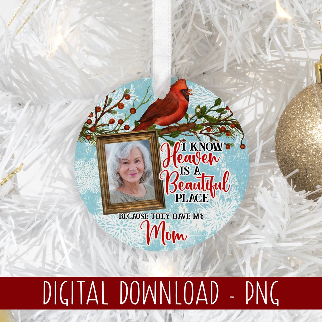 Memorial Ornament PNG, Christmas Sublimation Template, Heaven is a ...