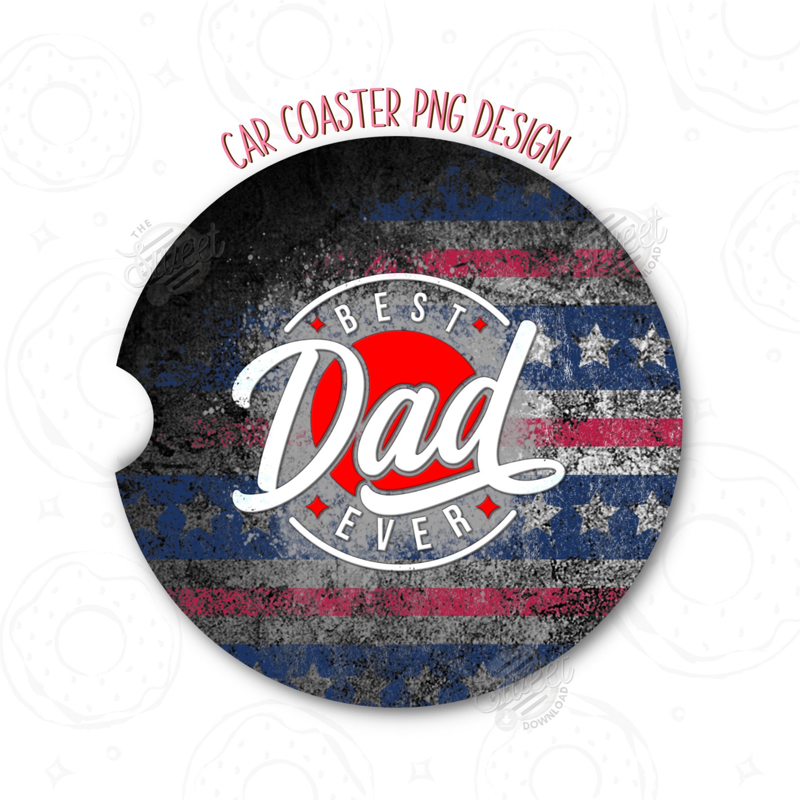 Best Dad Ever Car Coaster PNG Car Coaster Sublimation Design | Etsy