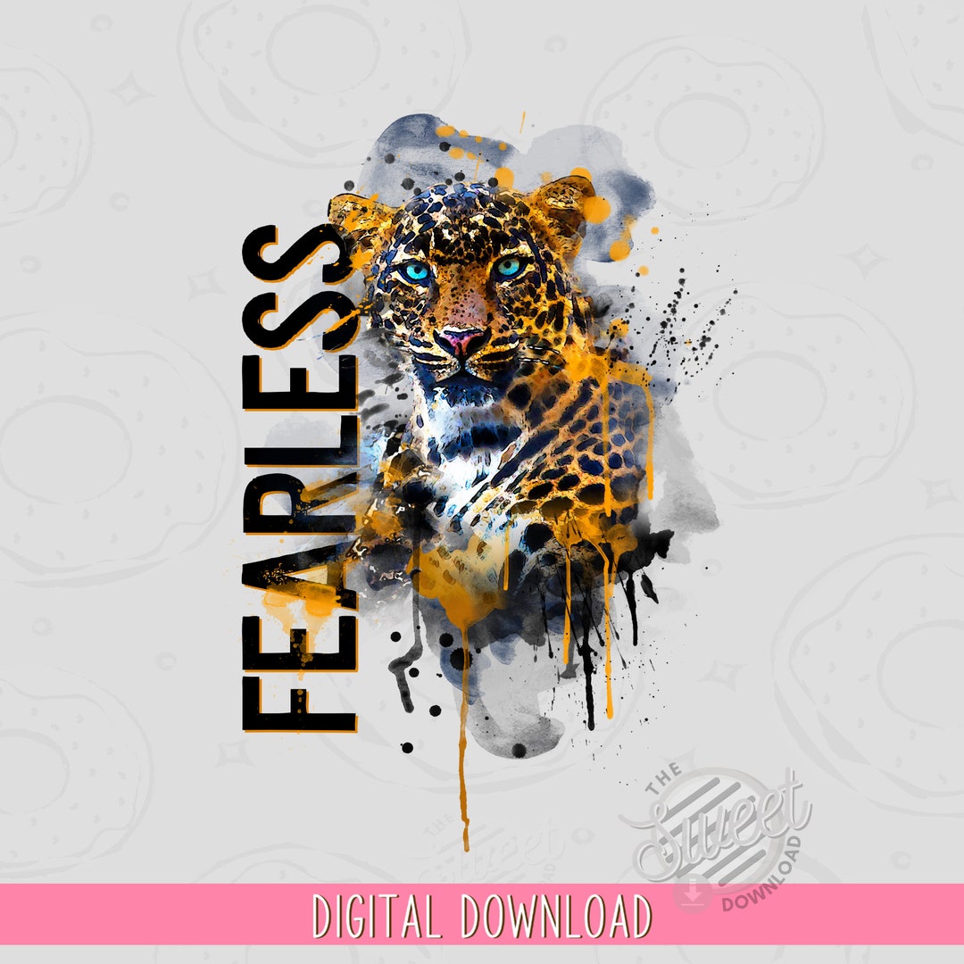 Fearless PNG, Tiger Sublimation Design, Inspirational Quote Shirt ...