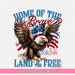 Patriotic PNG, Home of the Brave Sublimation Design, Land of the Free ...