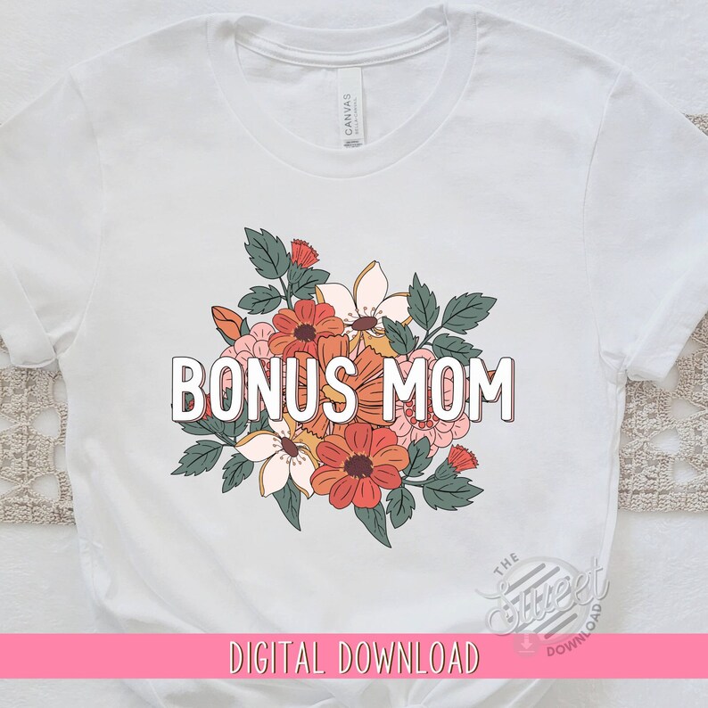 Bonus Mom PNG Floral Mom Sublimation Design Mother's Day - Etsy