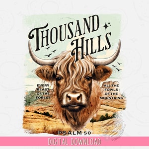 Western PNG, Christian PNG, Cattle Thousand Hills DTF Shirt Design ...