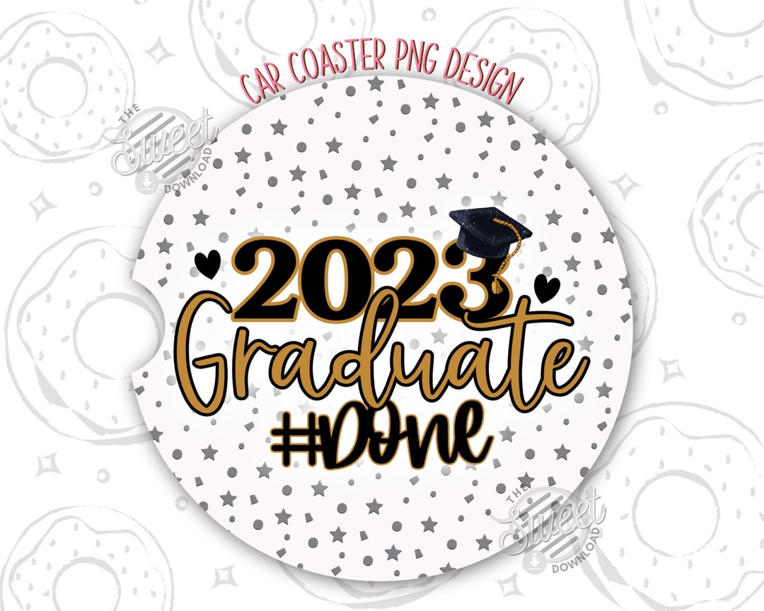 2023 Graduate Car Coaster PNG, Senior Sublimation Car Coaster, Class of ...
