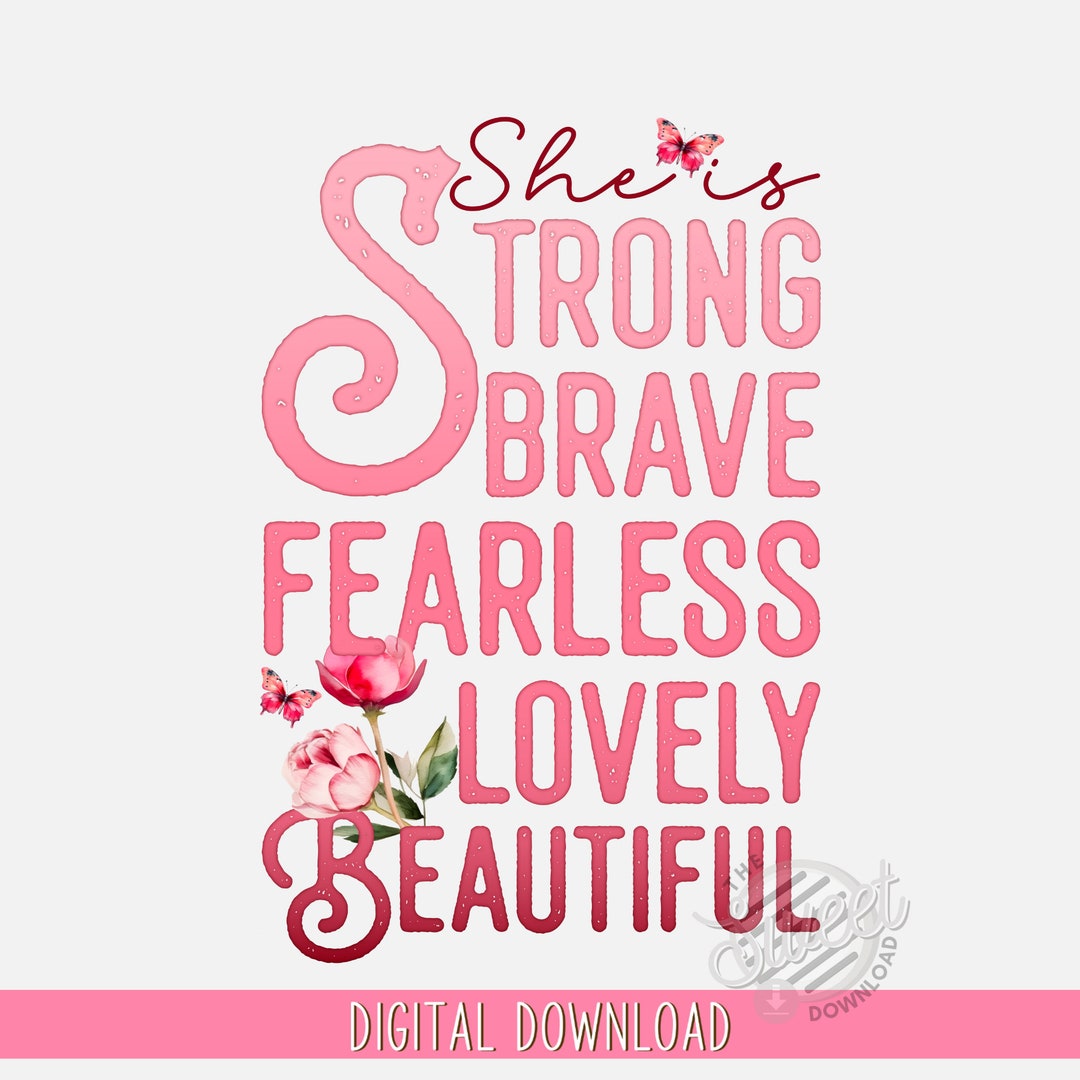 She is Strong PNG, Motivational Quote Sublimation Design, Mom DTF Shirt ...