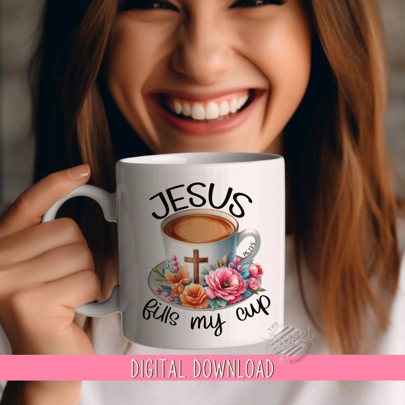 Jesus and Coffee PNG, Christian Sublimation Design, Christian Mug PNG, Floral Coffee Cup Digital ...