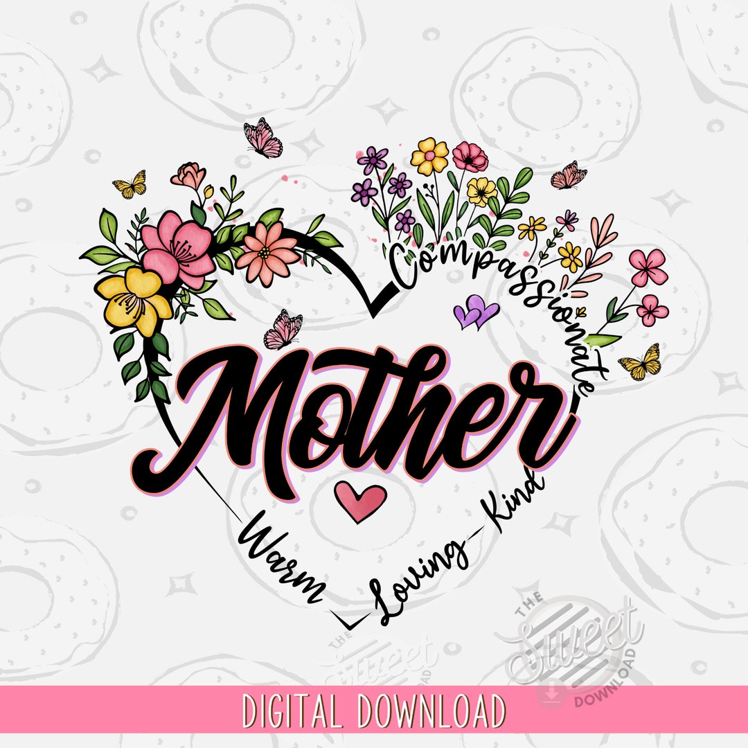 Mother PNG, Mothers Day Sublimation Design, Mother Shirt Design, Mother ...