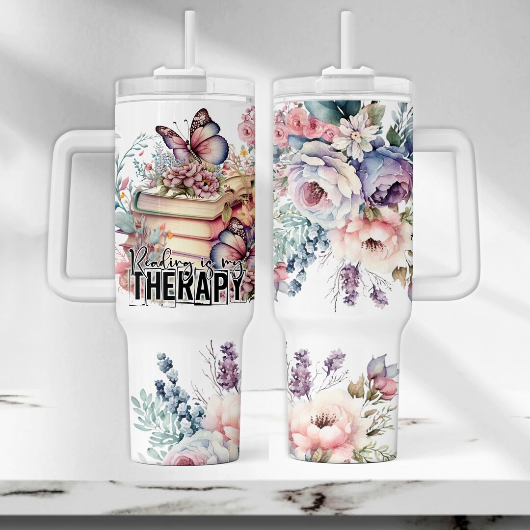 Book 40oz Quencher Tumbler Wrap, Reading is My Therapy Tumbler PNG ...