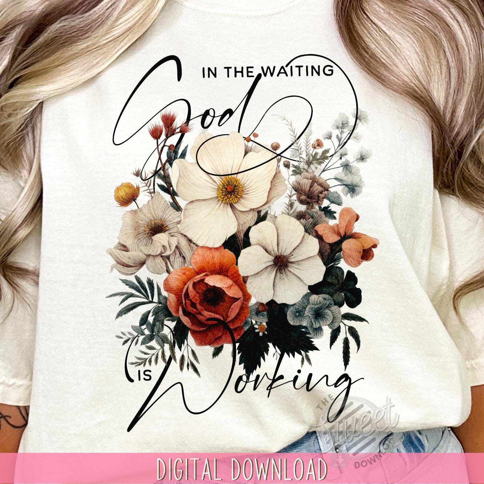 Christian PNG, in the Waiting God is Working Sublimation Design, Floral ...
