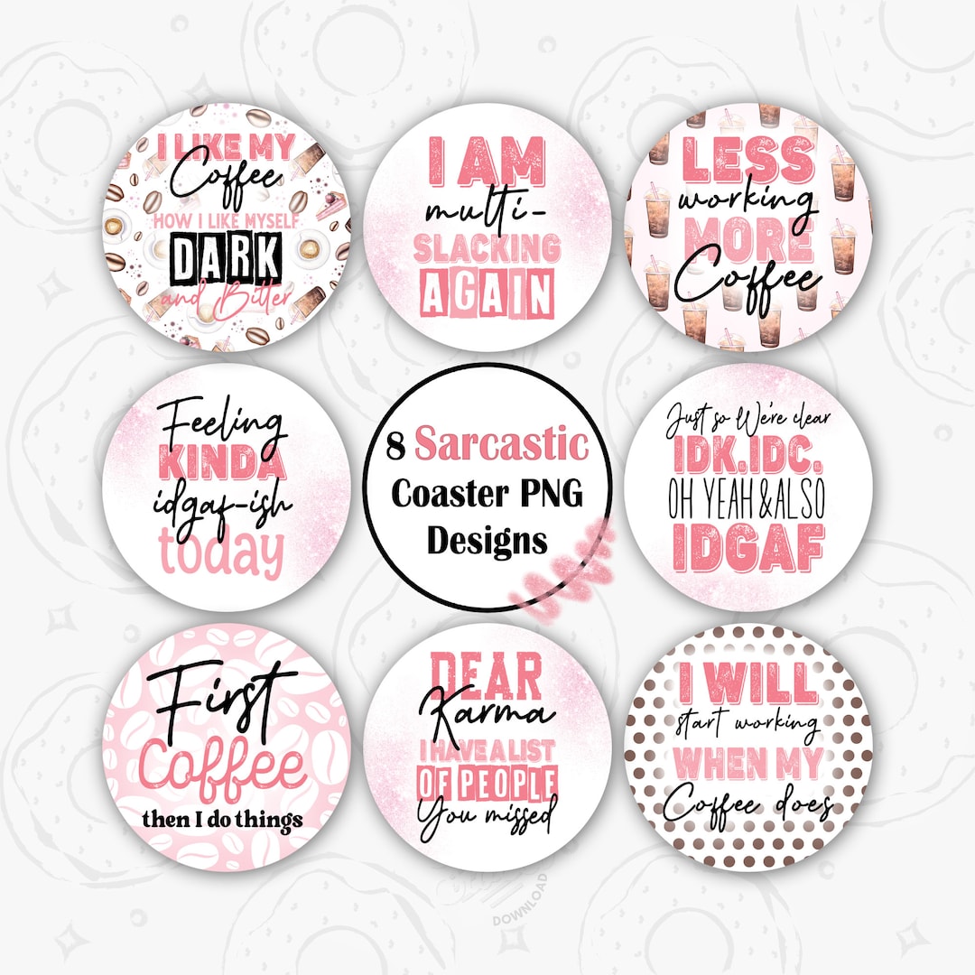 Funny Coaster PNG, Sarcastic Car Coaster Sublimation Designs, Key Chain ...