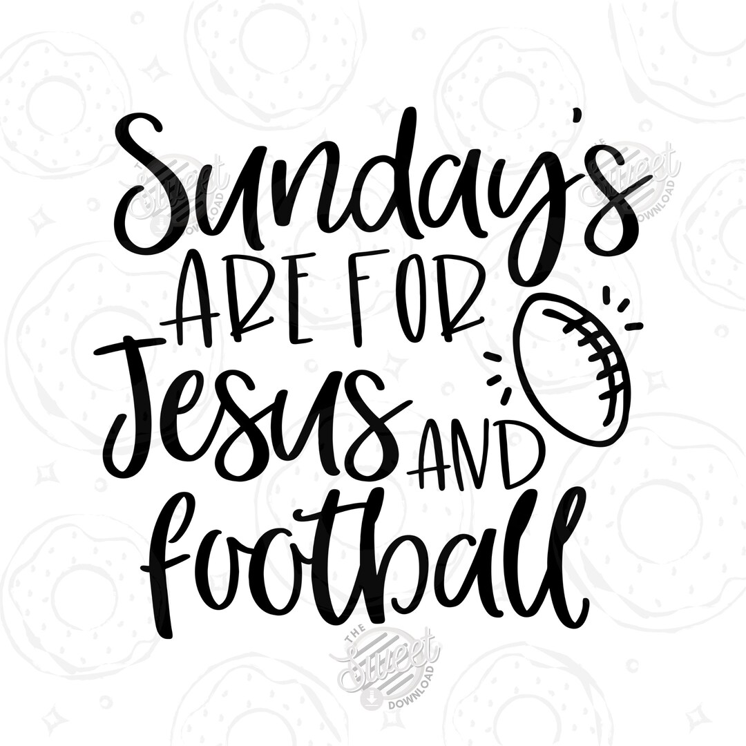 Fall SVG Sunday's Are for Jesus and Football PNG Design for Fall, Game ...