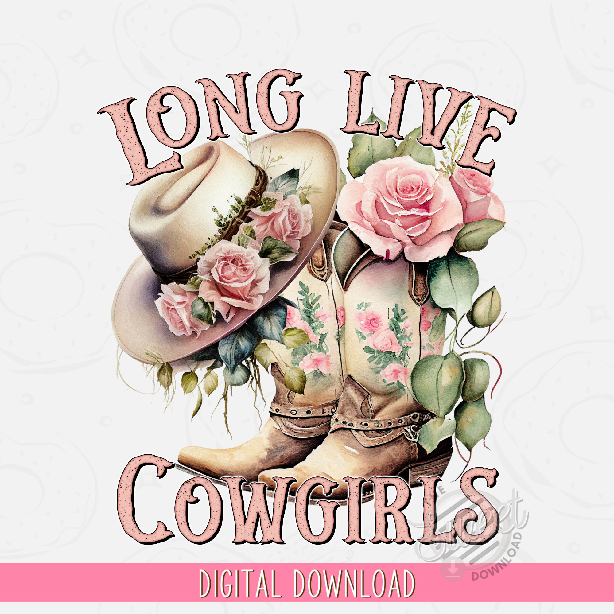 Western PNG, Long Live Cowgirls Sublimation Design, Cowboy Boots Cowboy ...