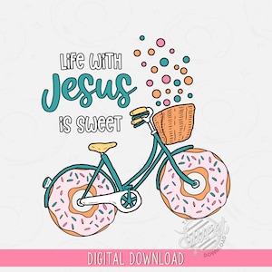 Life With Jesus is Sweet Christian PNG, Kids Shirt Design, Valentines ...