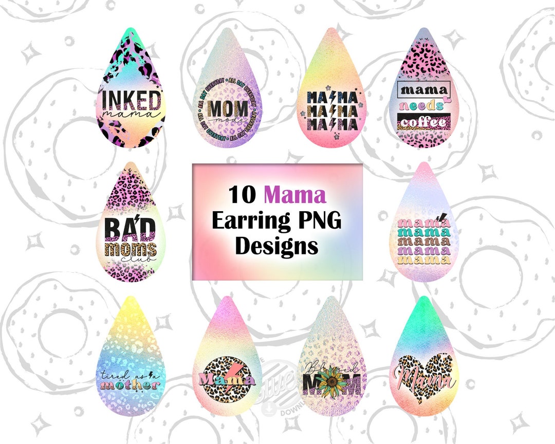 Mama Earring PNG, Mom Quotes Sublimation Earring, Sarcastic Earring ...