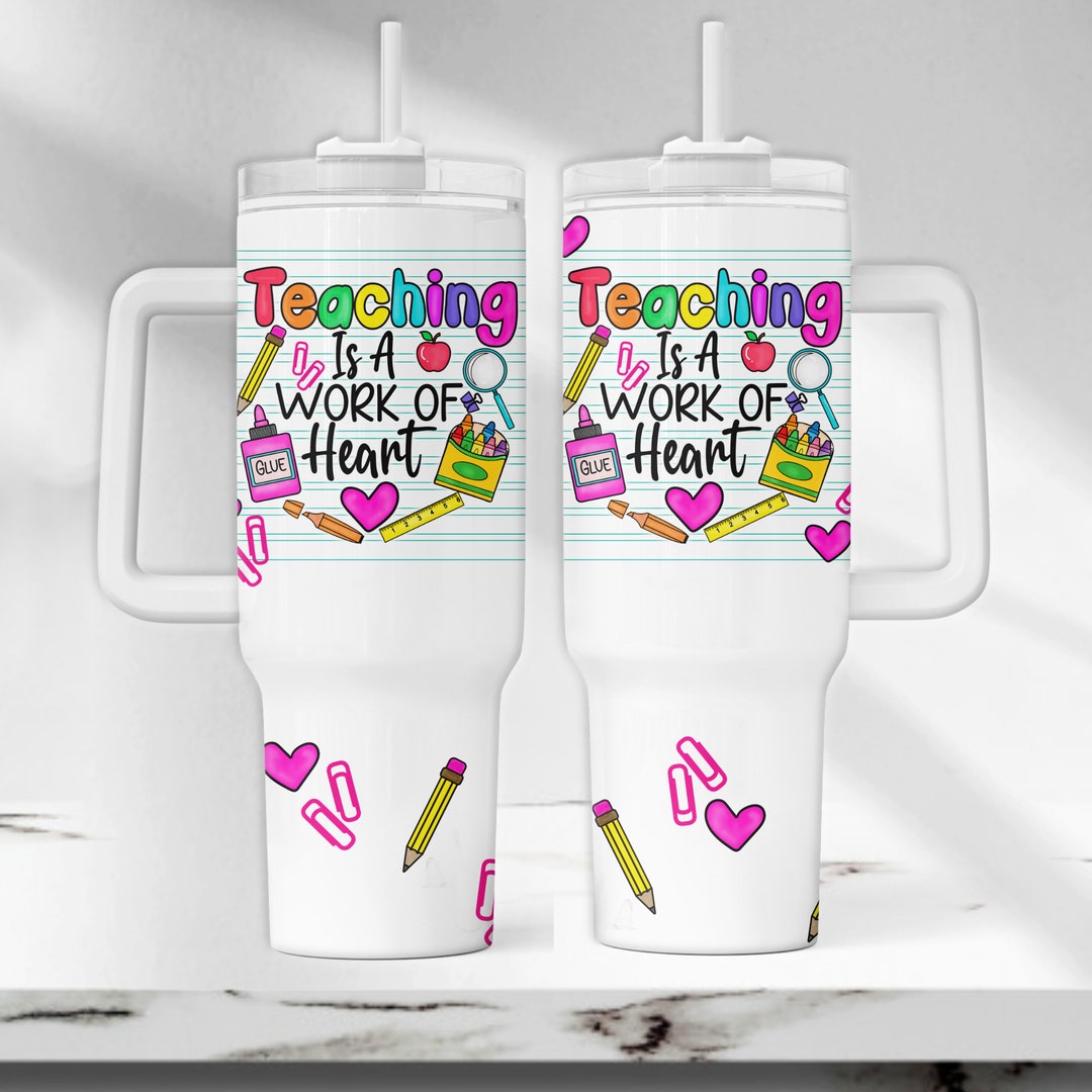 Teacher 40 Oz Tumbler Wrap, Teaching 40 Oz Sublimation Tumbler Design, Teacher Quote 40 Oz ...
