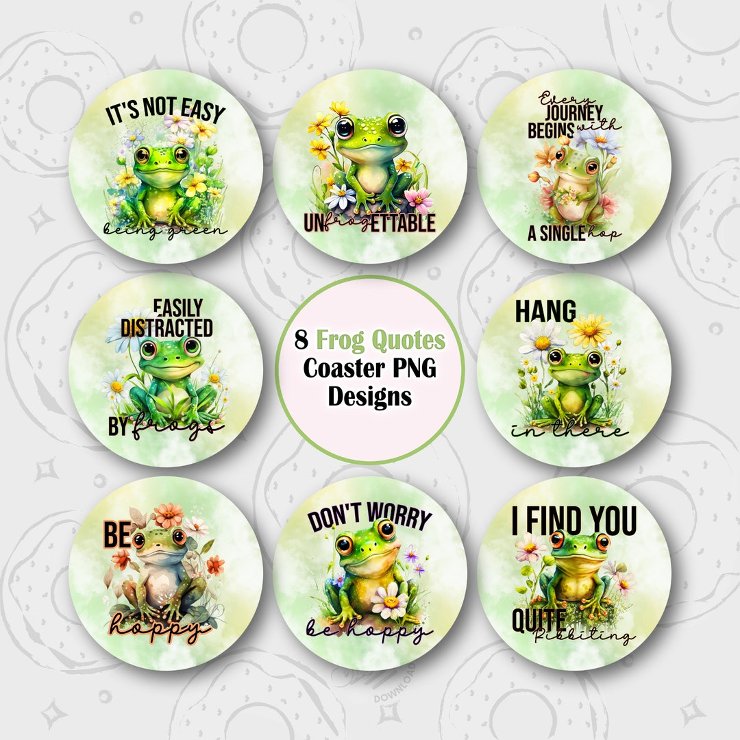 Frog Car Coaster PNG, Frog Quotes Car Coaster Sublimation Design ...