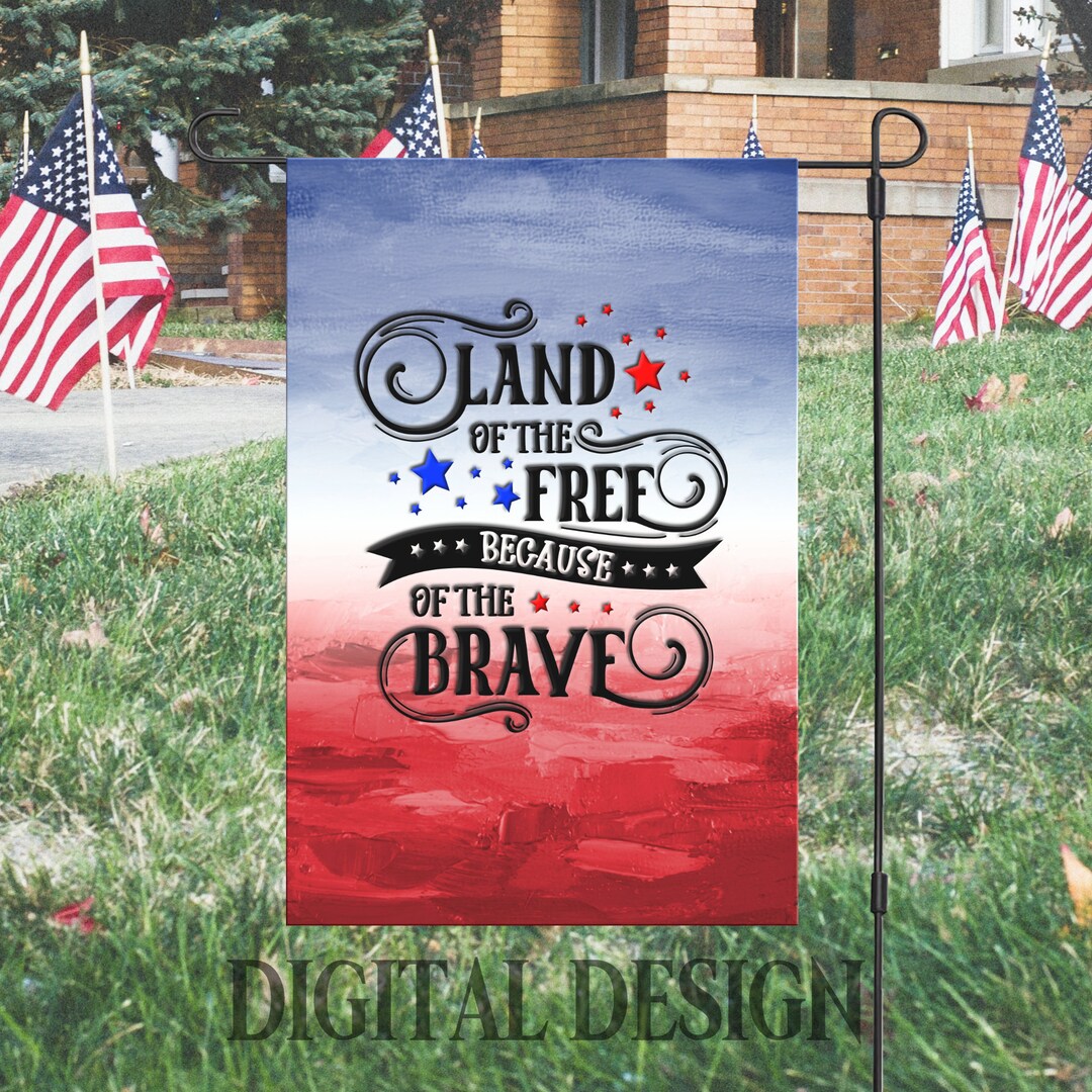 Patriotic Garden Flag PNG, Land of the Free Garden Flag Design DIGITAL ...