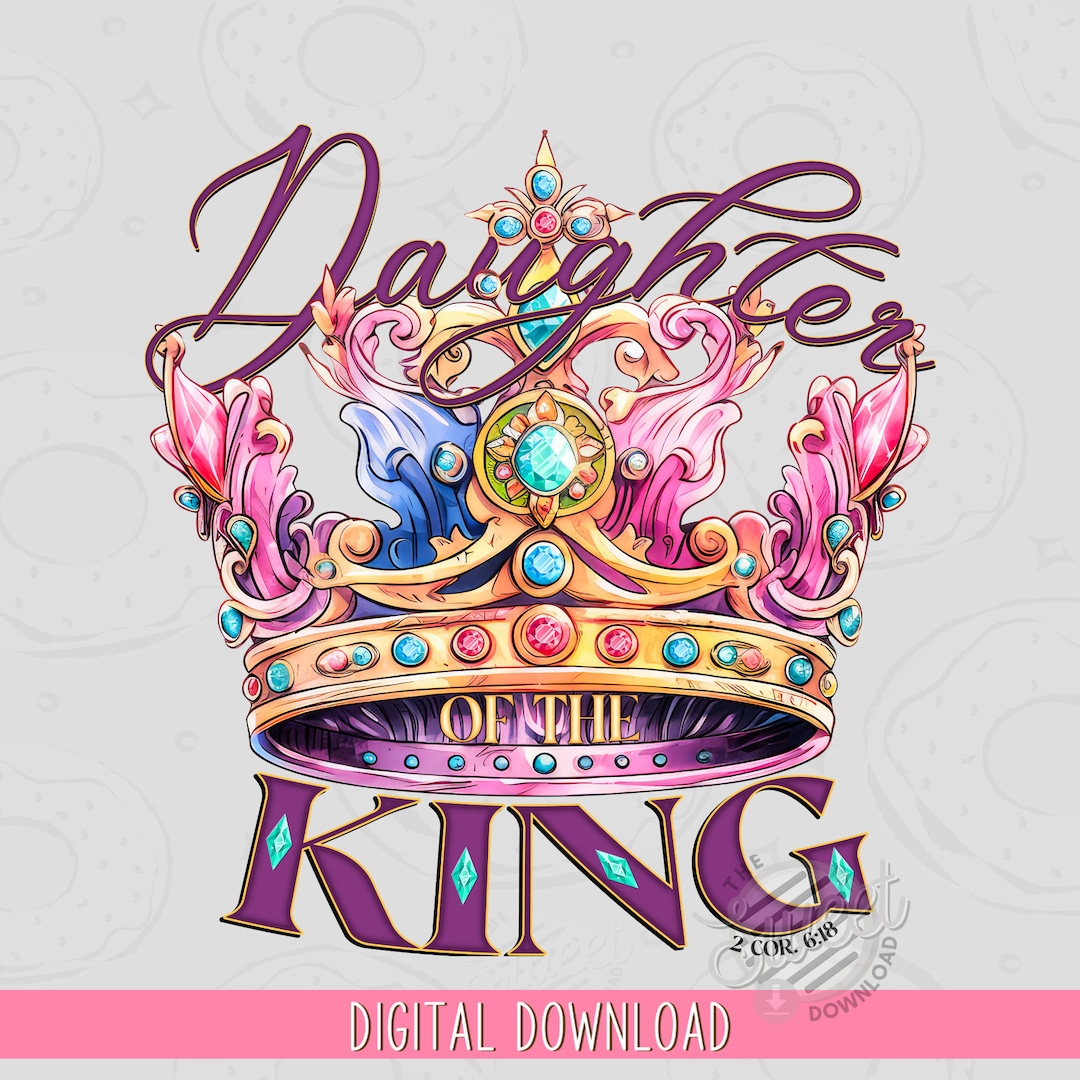 Christian PNG, Daughter of the King Sublimation Design, Bible Verse ...