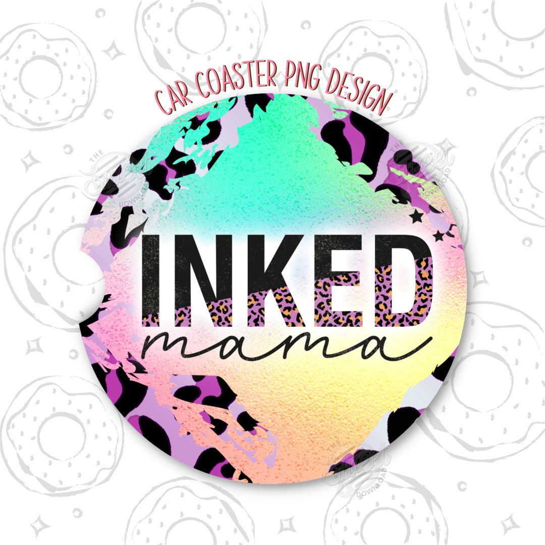 Inked Mama Car Coaster PNG, Mom Car Coaster Design, Leopard Print Car ...