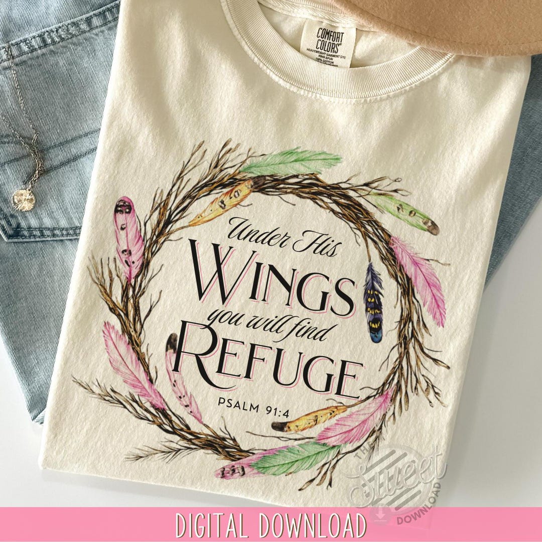 Under His Wings Christian PNG, Psalm 91 Sublimation Design, Bible Verse ...