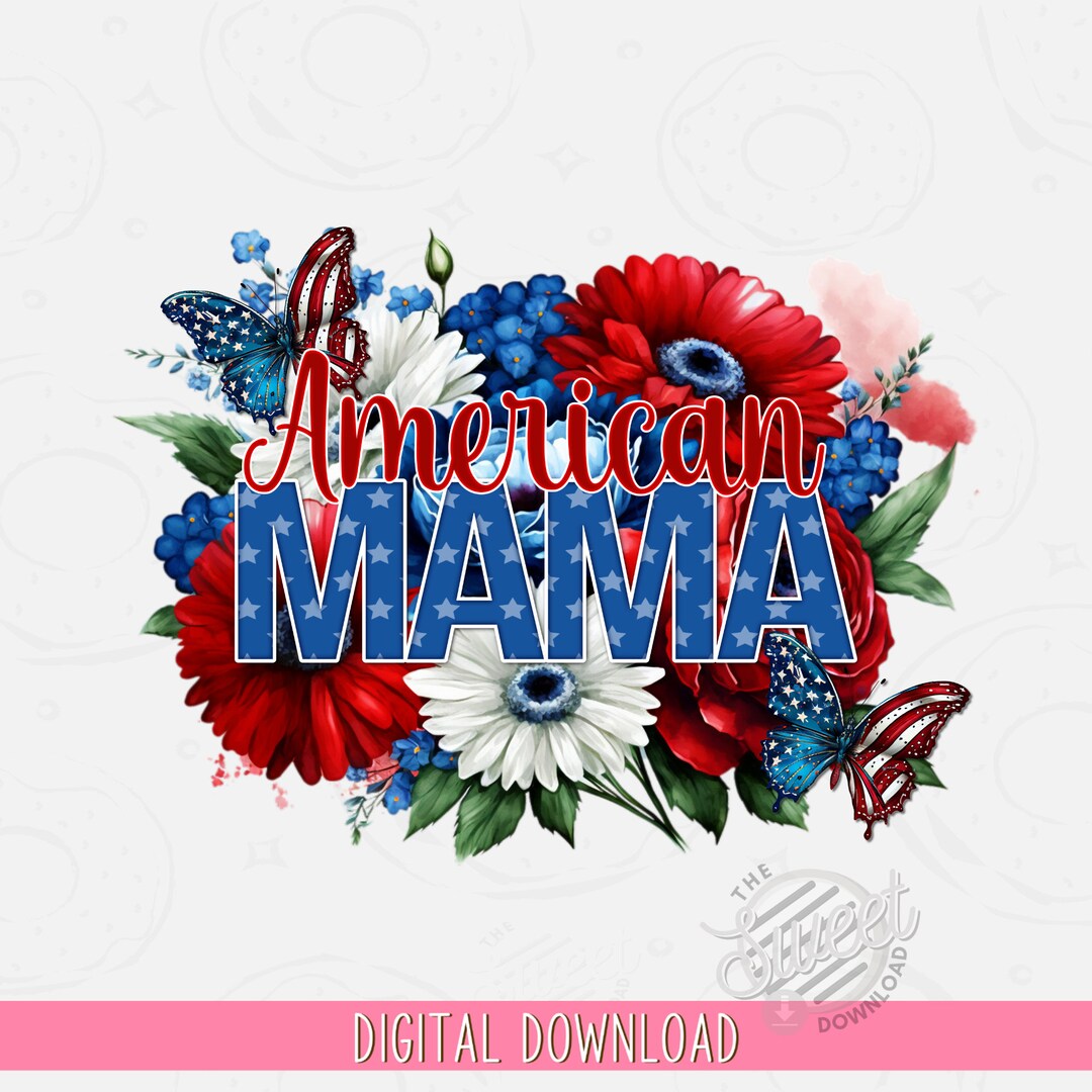 American Mama PNG, Patriotic Shirt Design, 4th of July Sublimation ...