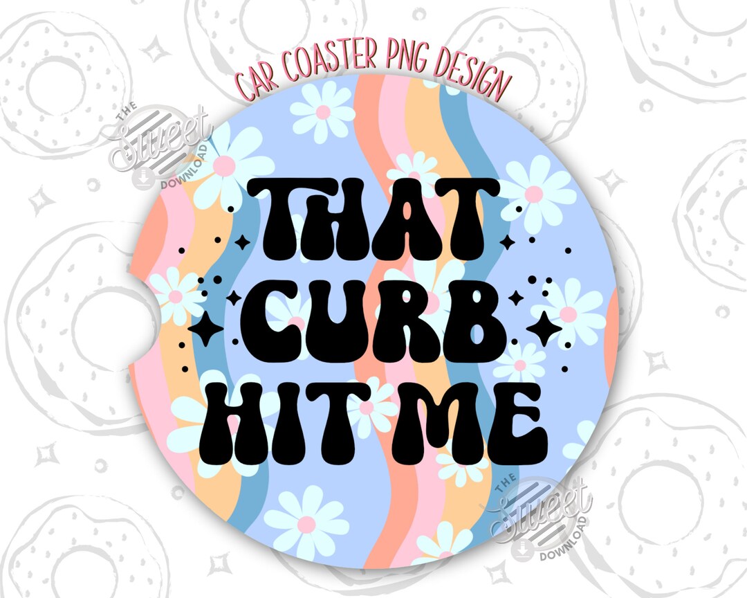 Funny Car Coaster PNG, Sarcastic Car Coaster Sublimation Design, Retro ...