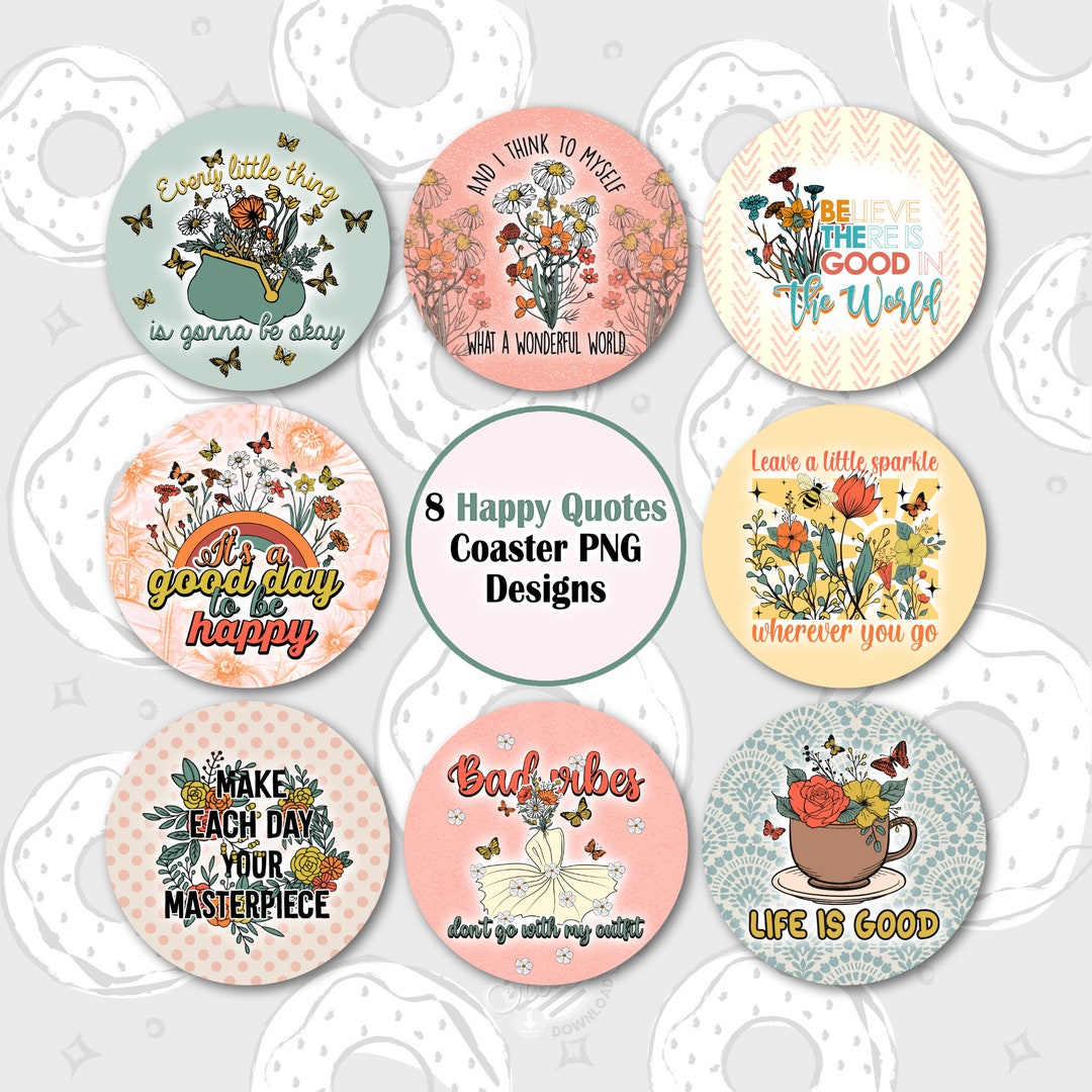 Motivational Car Coaster PNG, Inspirational Sublimation Coaster, Happy ...