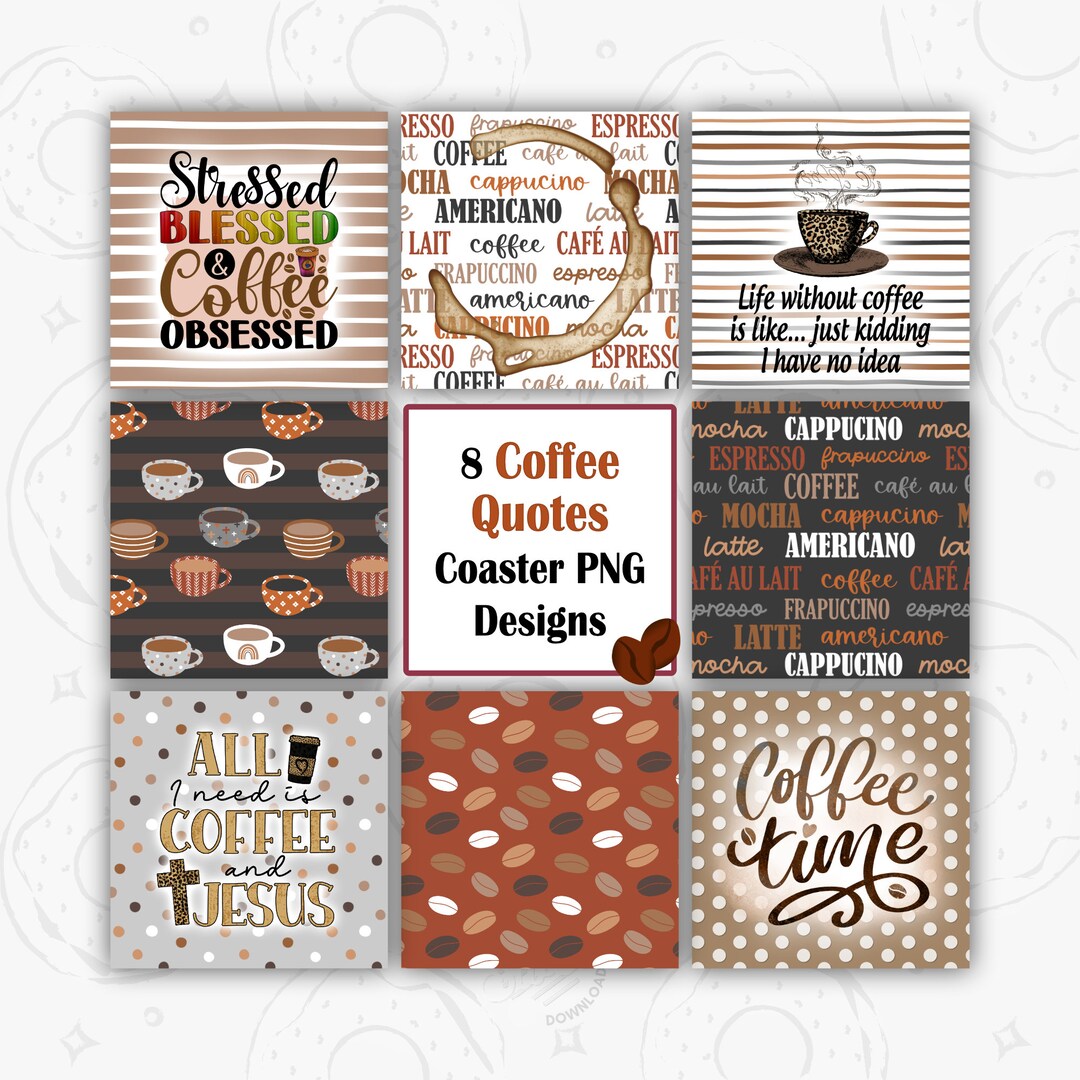 Coffee Coaster PNG, Coffee Quotes Square Coaster Sublimation Design ...