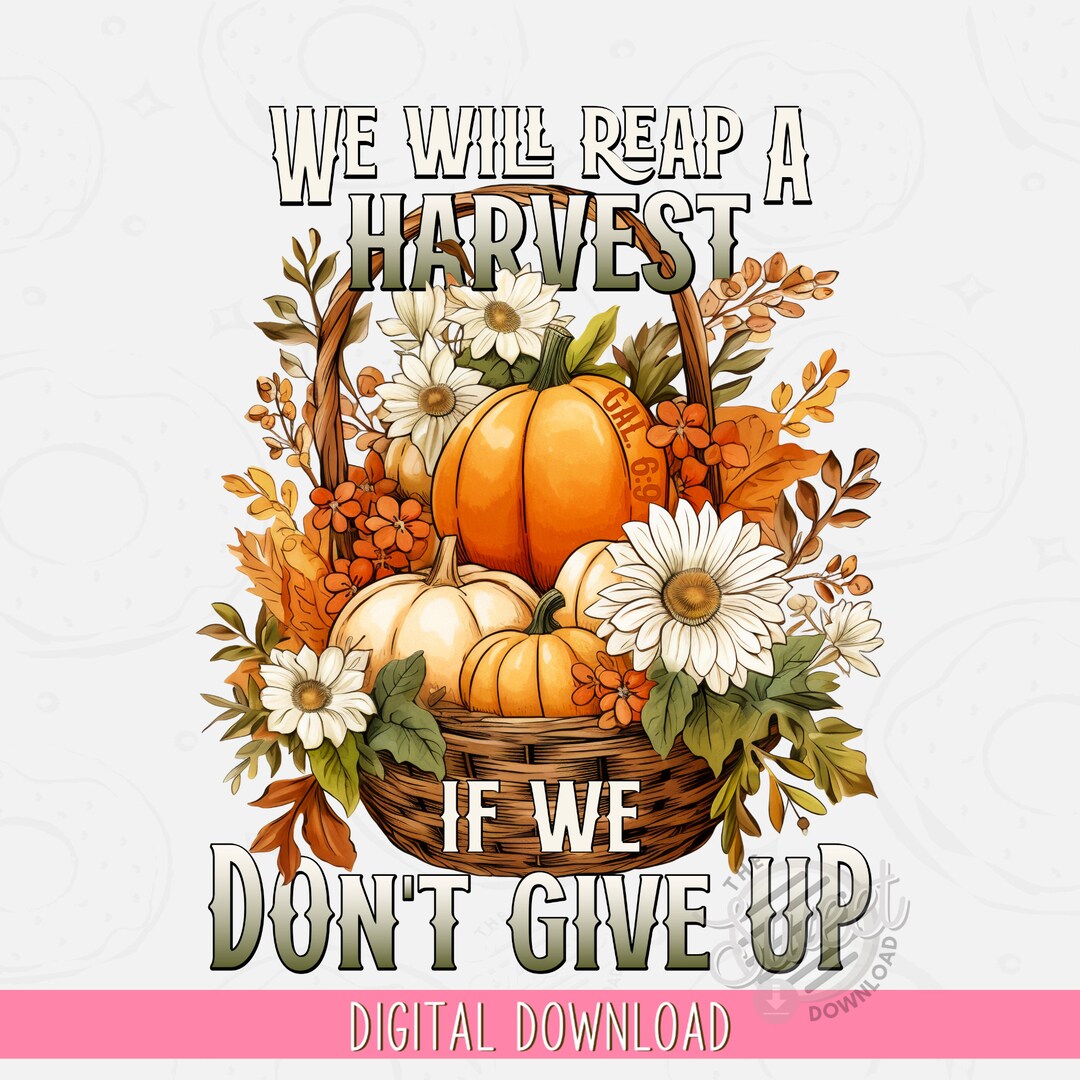 Christian Fall PNG, Fall Harvest Sublimation Design, Fall DTF Shirt ...