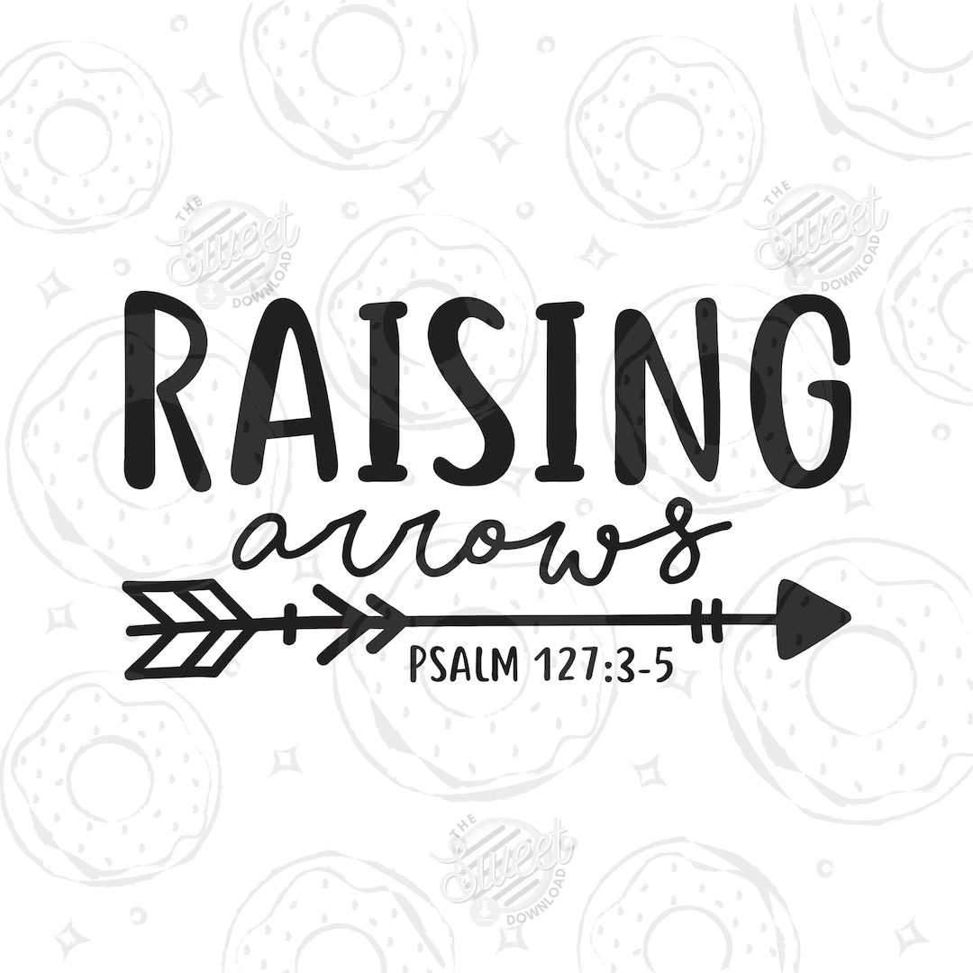 Raising Arrows Christian SVG and PNG Digital Download for Sublimation ...