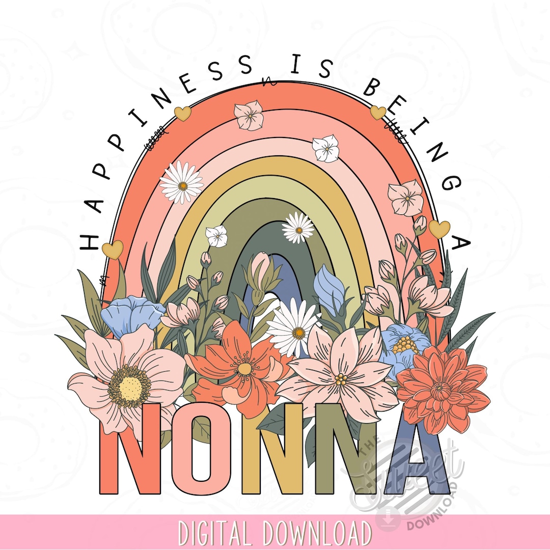 Nonna PNG, Nonna Rainbow Sublimation Design, Boho Shirt Design, Mother's Day PNG, Grandma Floral ...