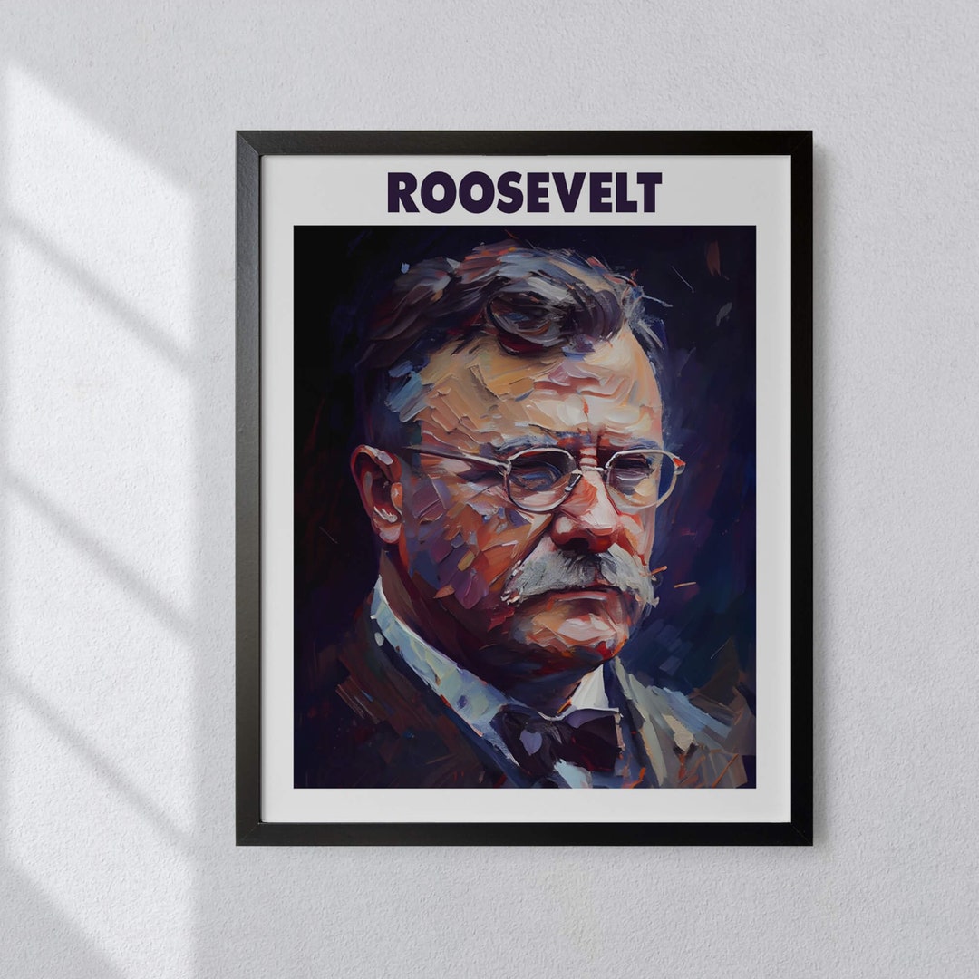 Theodore Roosevelt Oil Painting Art Print Portrait POSTER 2 | History ...