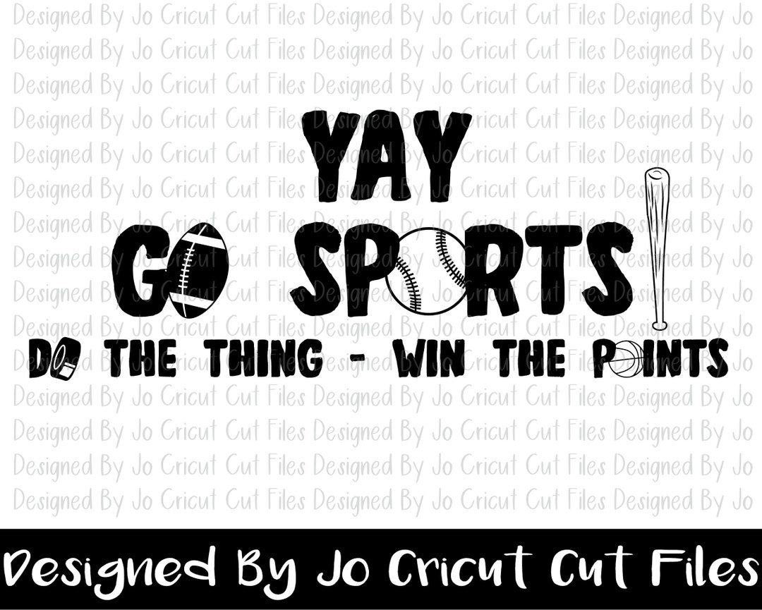 Yay Teams Play Sports SVG, PNG / Circuit Compatible - Etsy