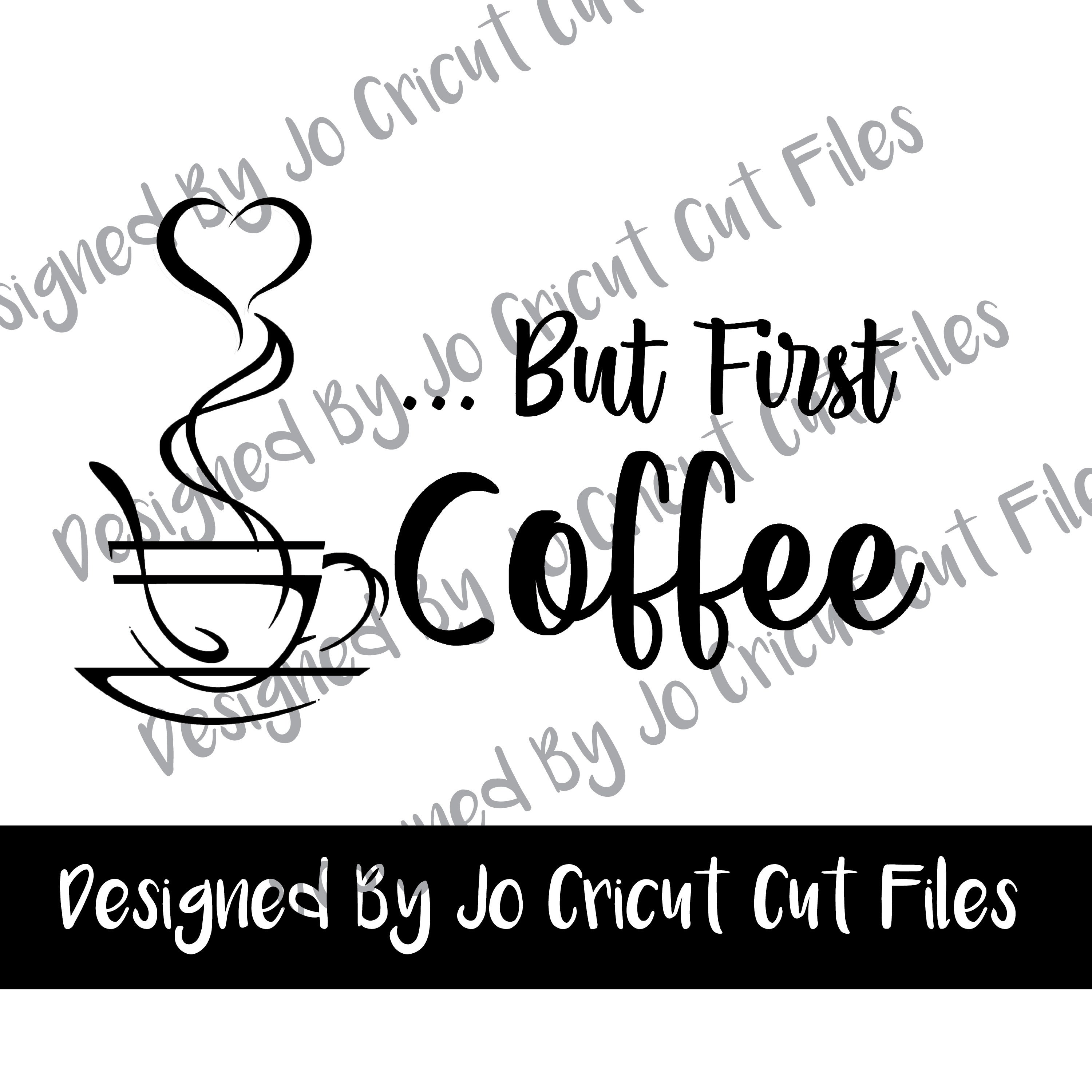 But First Coffee SVG, PNG / Cricut Compatible - Etsy