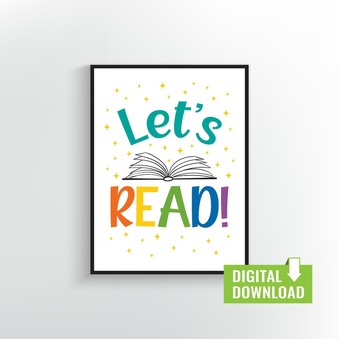 Let's Read! Printable Poster: Colorful Classroom, Library, Book Nook ...