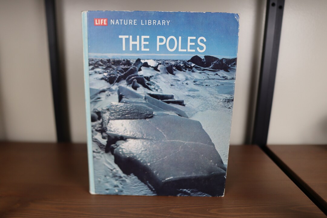 Vintage 1962 LIFE Nature Library "the Poles" Book in Good Condition - Etsy