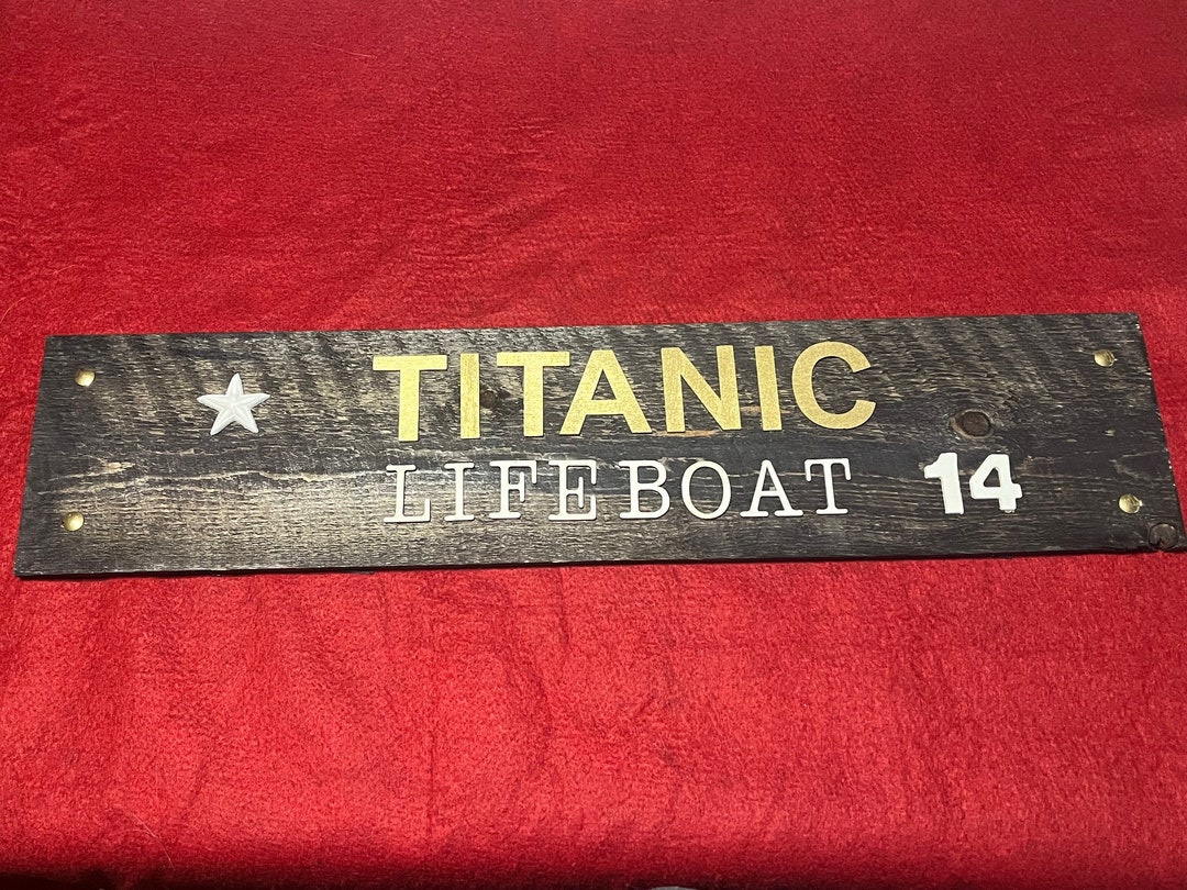 RMS TITANIC Lifeboat Station Sign, Rustic, Realistic Replica, Displays ...