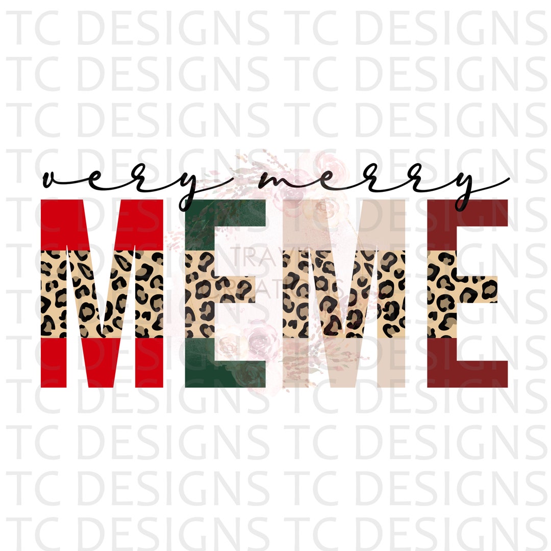 Very Merry Meme PNG Digital Download for Sublimation or DTG Printing ...