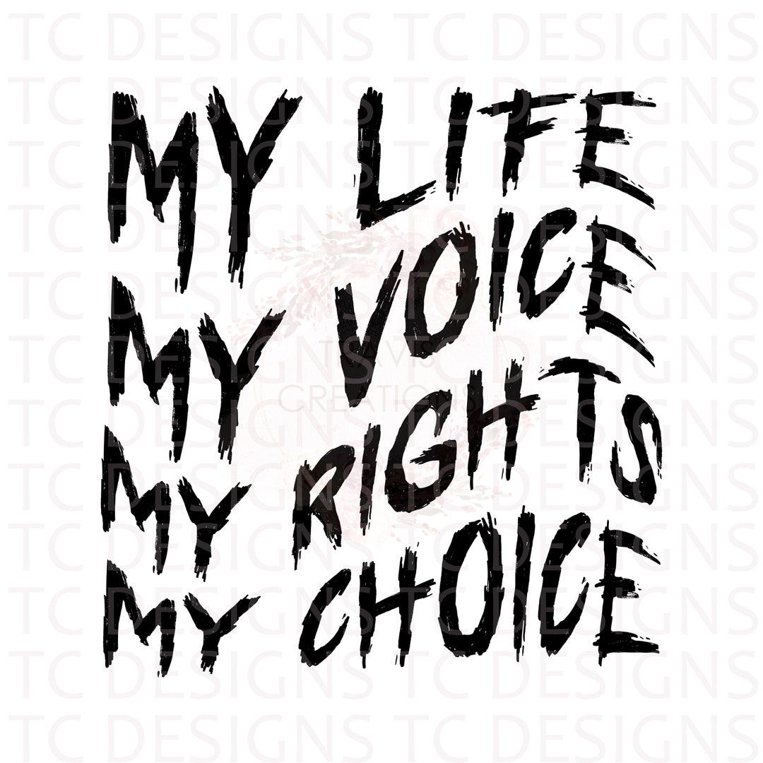 My Life My Voice My Rights My Choice SVG, Women's Rights PNG, Swine DTF ...