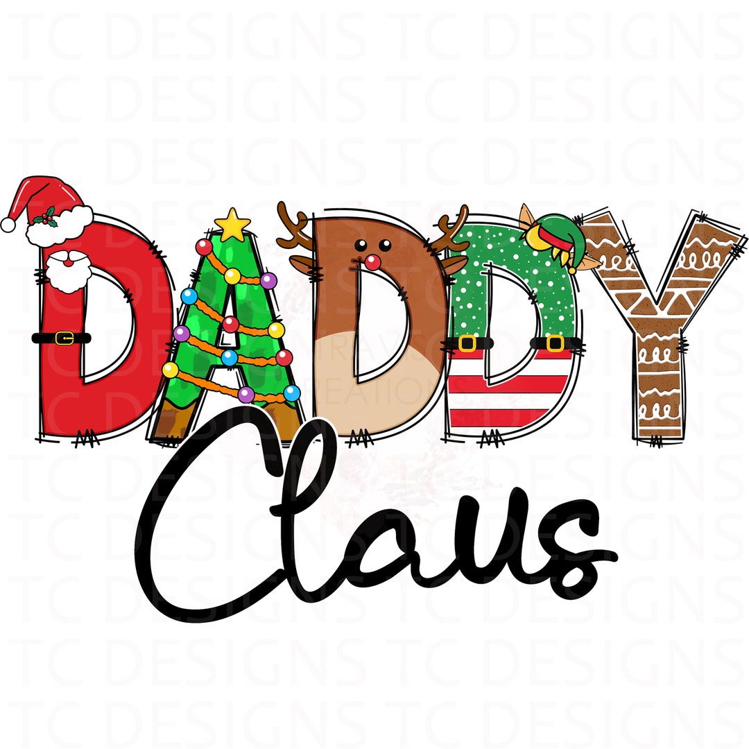 Daddy Claus PNG Digital Download for Sublimation, Christmas Instant ...