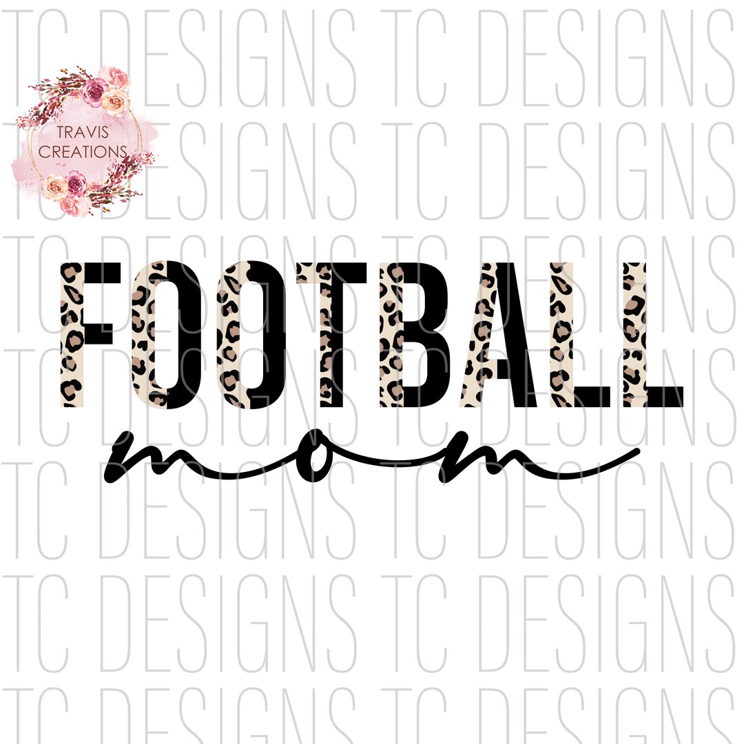 Football Mom Leopard Print Sublimation PNG Digital File, DTG Printing ...