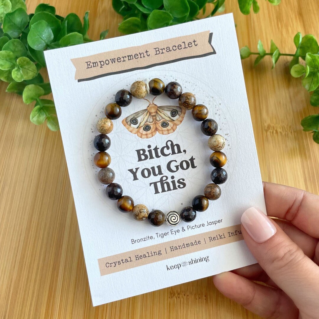 B*tch You Got This Bracelet, Empowerment Bracelet, Gift for ...