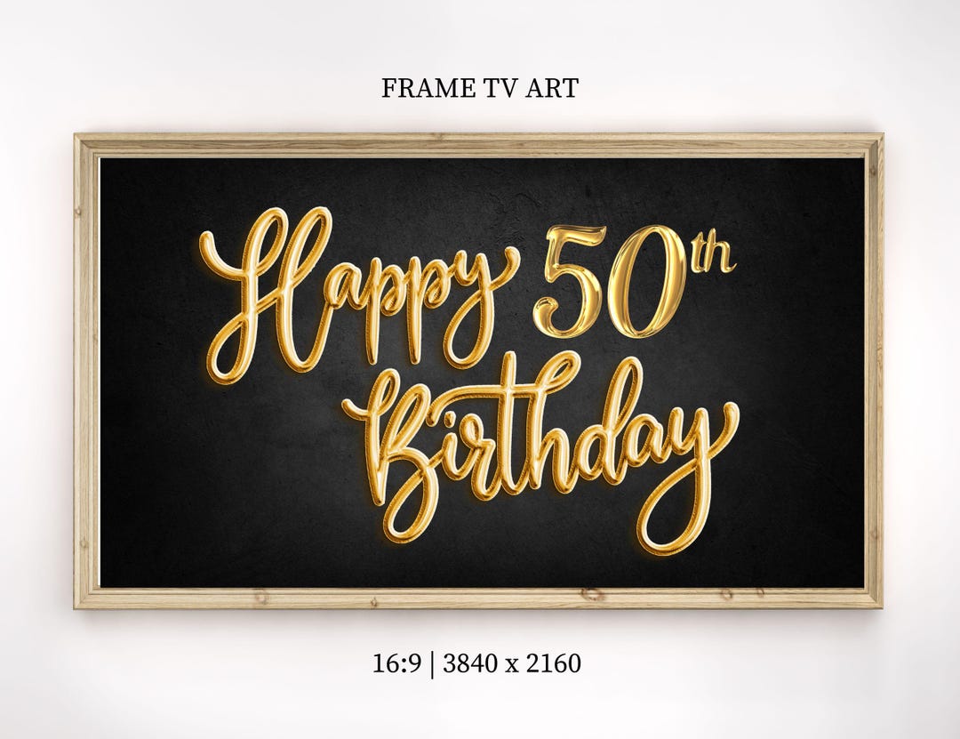 Happy 50th Birthday Frame TV Art Samsung Frame TV Art 50th Black Gold ...